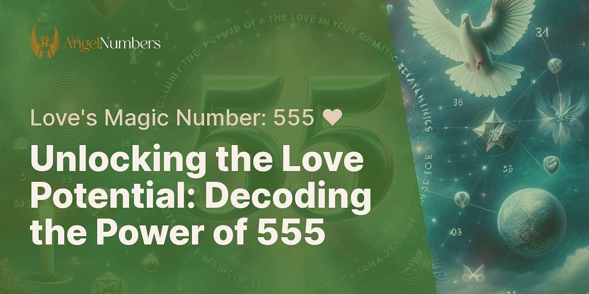 Angel Numbers for Love: Unveiling the Power of 555 in Your Romantic ...